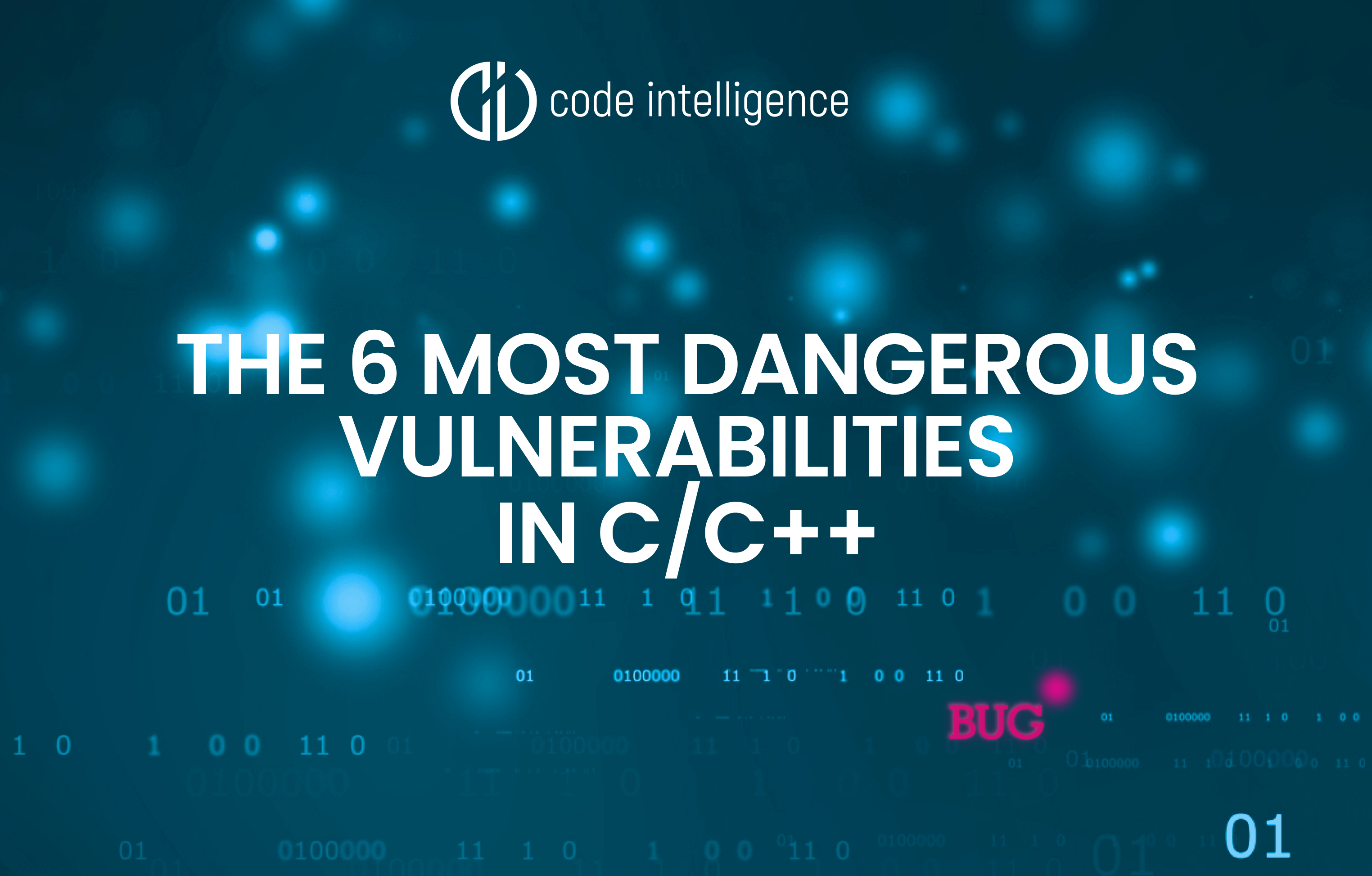 Top Six Most Dangerous Vulnerabilities in C and C++